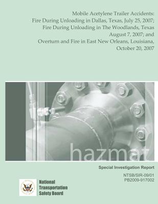 Special Investigation Report Mobile Acetylene Trailer Accidents: Fire ...