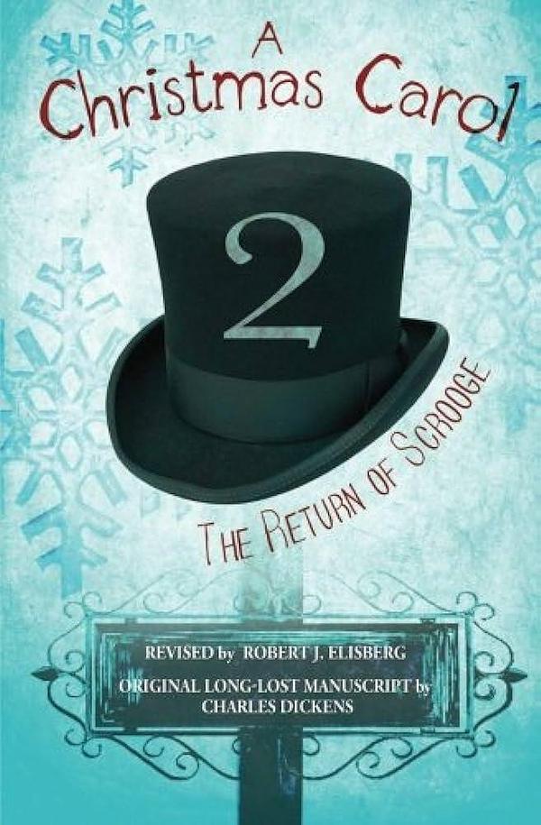 A Christmas Carol 2: The Return of Scrooge by Robert J. Elisberg ...