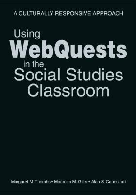 Using Webquests in the Social Studies Classroom: A Culturally ...