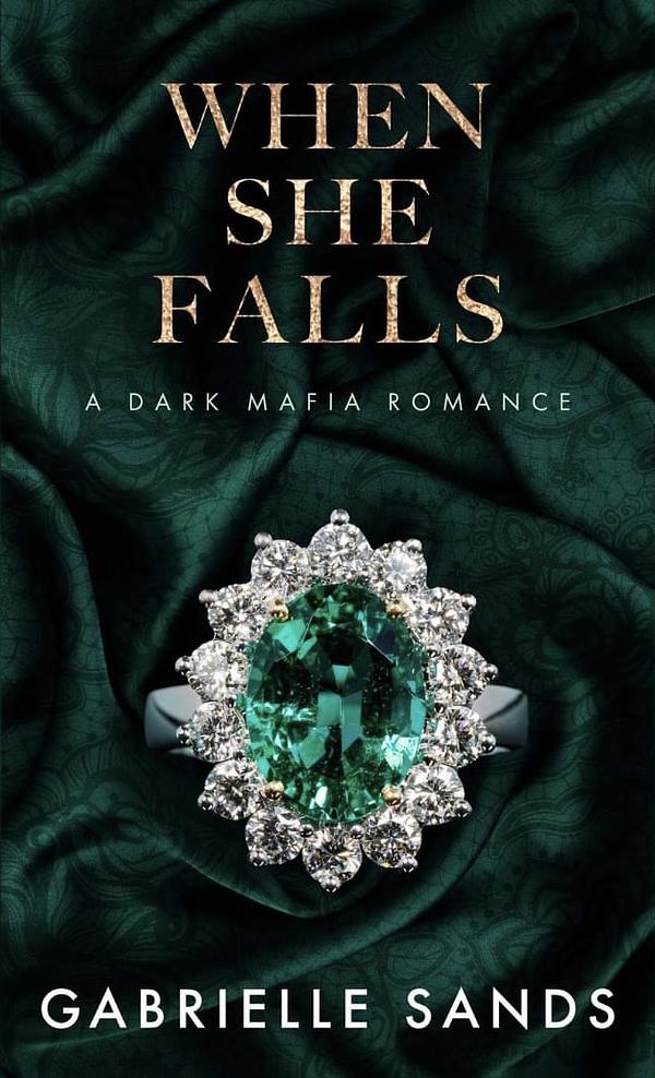 When She Falls by Gabrielle Sands | The StoryGraph