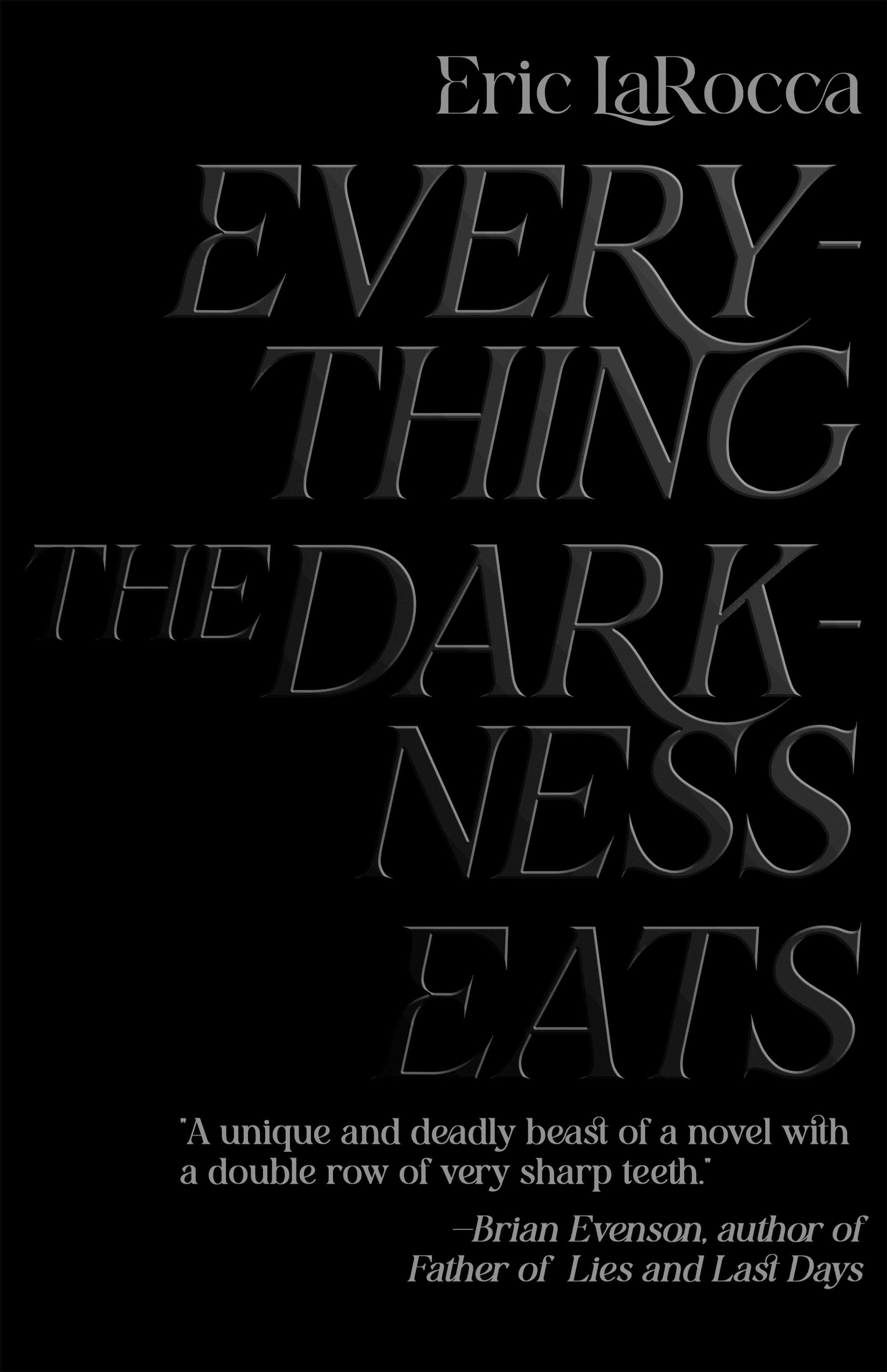 Everything the Darkness Eats by Eric LaRocca | The StoryGraph