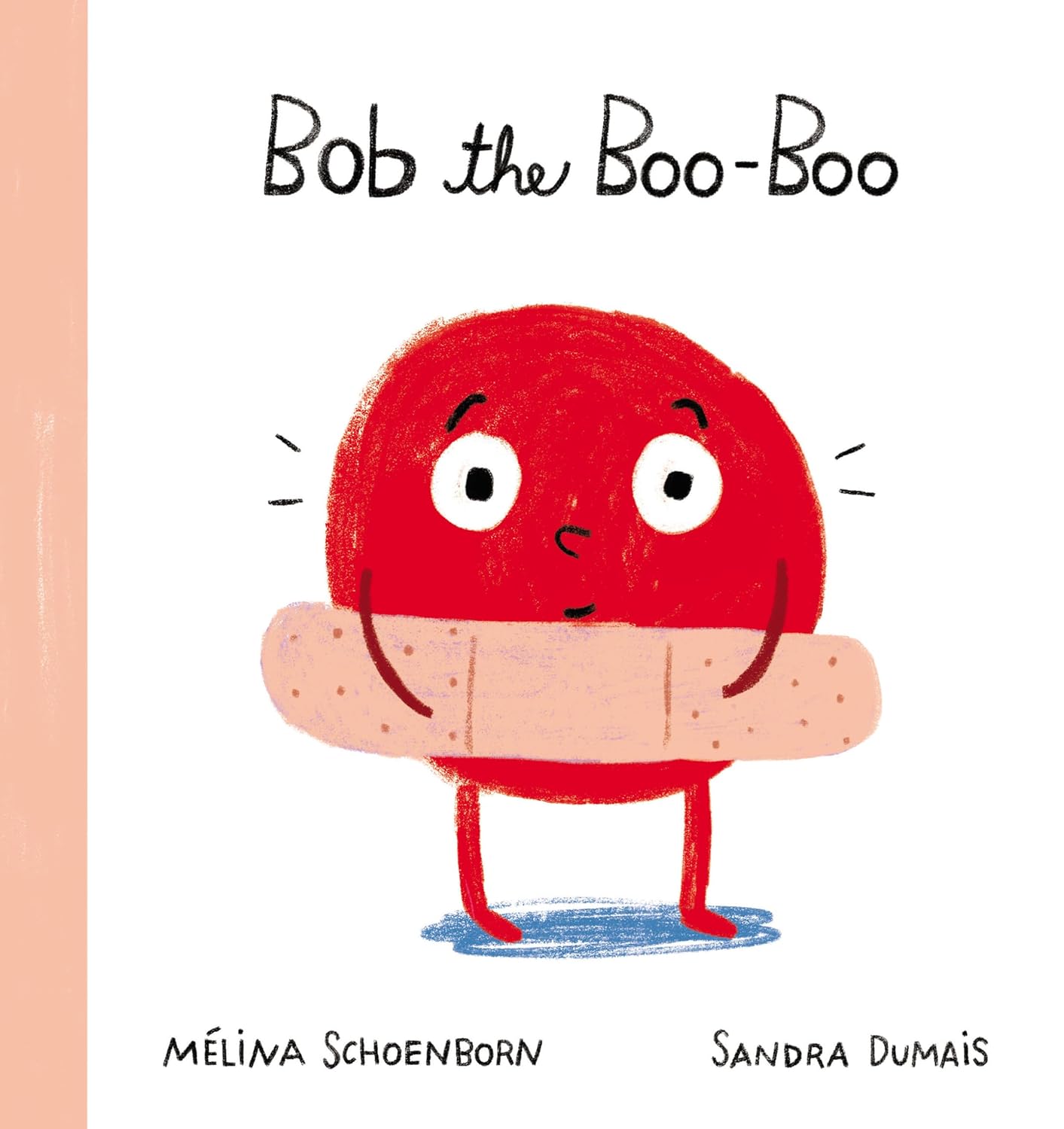 Bob the Boo-Boo by Mélina Schoenborn | The StoryGraph