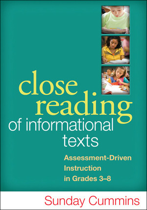 Close Reading of Informational Texts: Assessment-Driven Instruction in ...