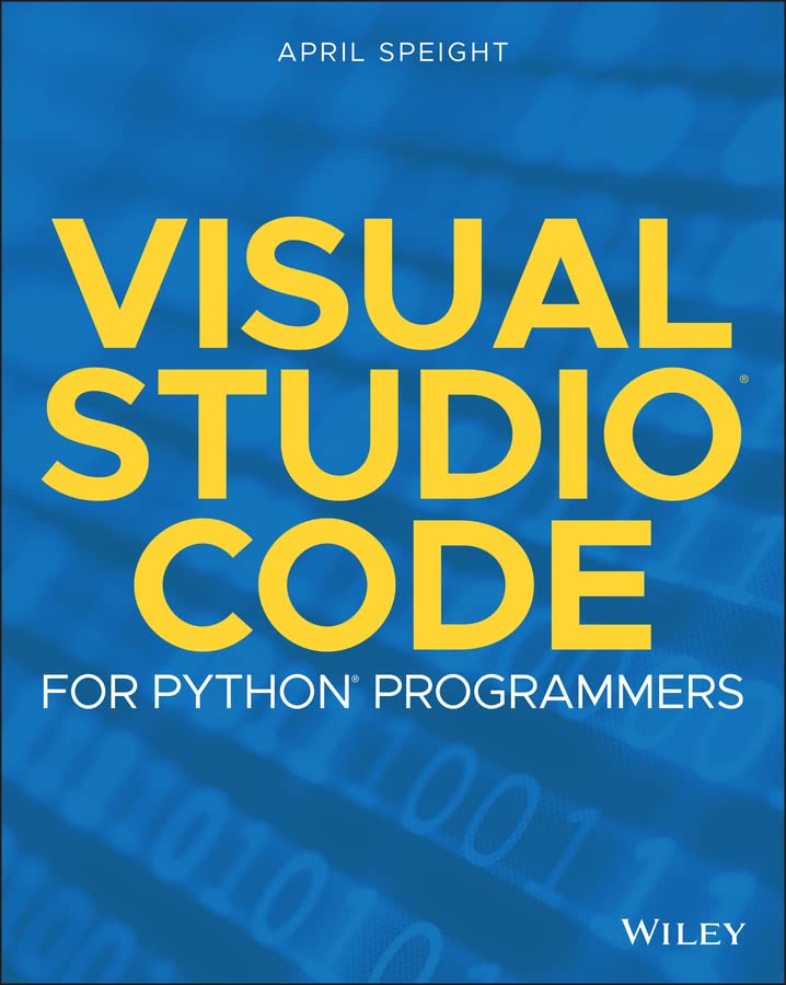 Visual Studio Code for Python Programmers by April Speight | The StoryGraph