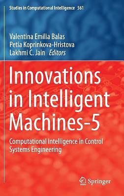 Innovations in Intelligent Machines-5: Computational Intelligence in ...