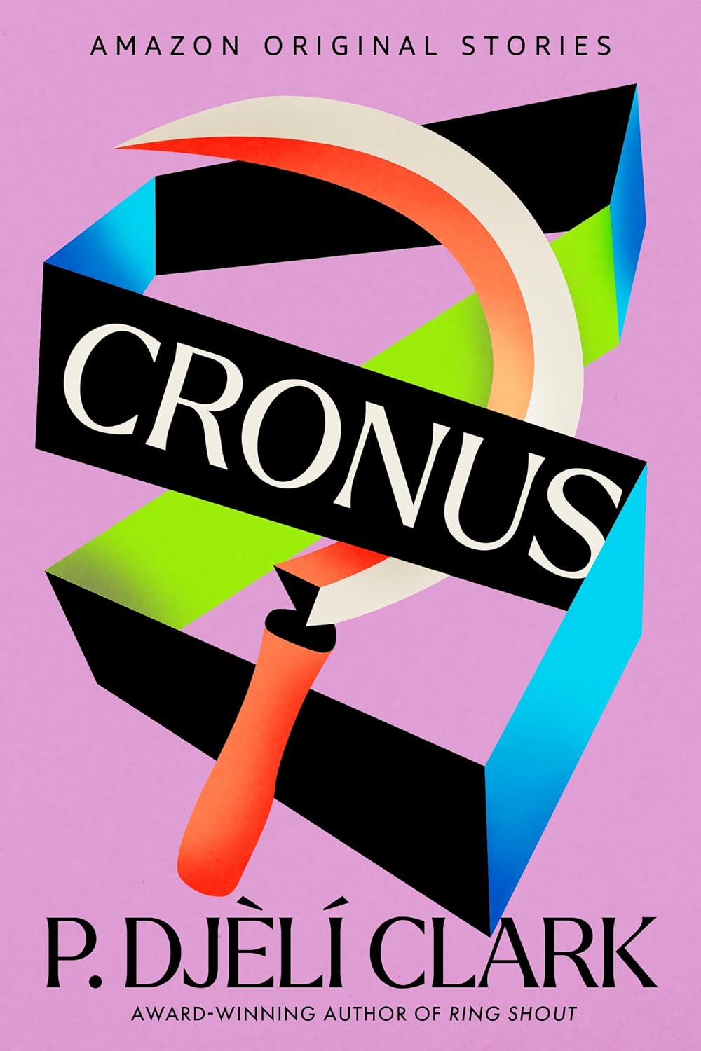 Cronus by P. Djèlí Clark | The StoryGraph
