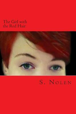 The Girl with the Red Hair by S. Nolen | The StoryGraph