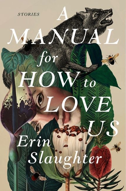 A Manual for How to Love Us by Erin Slaughter | The StoryGraph