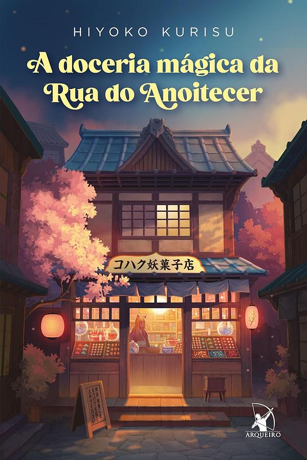 A doceria mágica da Rua do Anoitecer by Hiyoko Kurisu | The StoryGraph