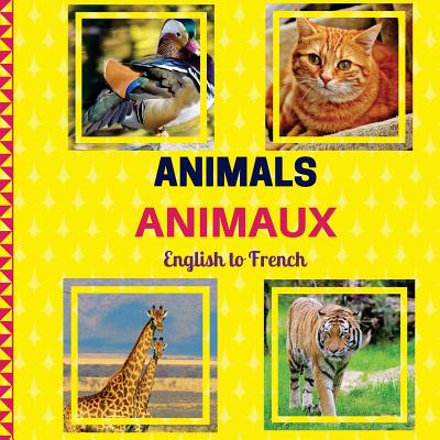 Animals: Animaux (Smartkids) English and French Edition: Bilingual ...