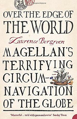 Over The Edge Of The World by Laurence Bergreen | The StoryGraph
