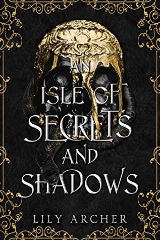 An Isle of Secrets and Shadows by Lily Archer | The StoryGraph