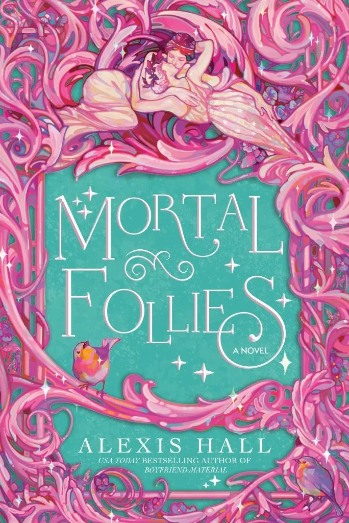 Mortal Follies by Alexis Hall | The StoryGraph