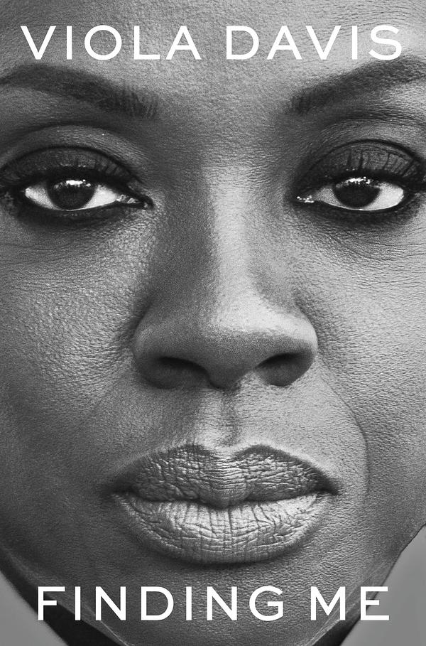 Finding Me by Viola Davis | The StoryGraph