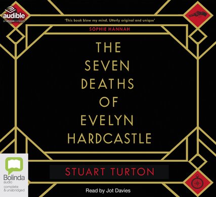 The Seven Deaths of Evelyn Hardcastle by Stuart Turton | The StoryGraph