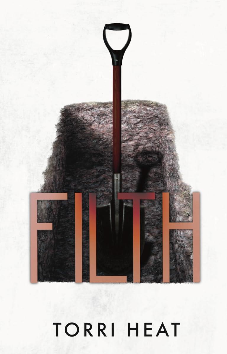 Filth by Torri Heat | The StoryGraph