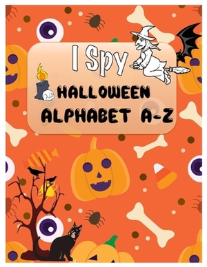 Browse Editions for I Spy Halloween Alphabet A-Z: ABC's Guessing ...