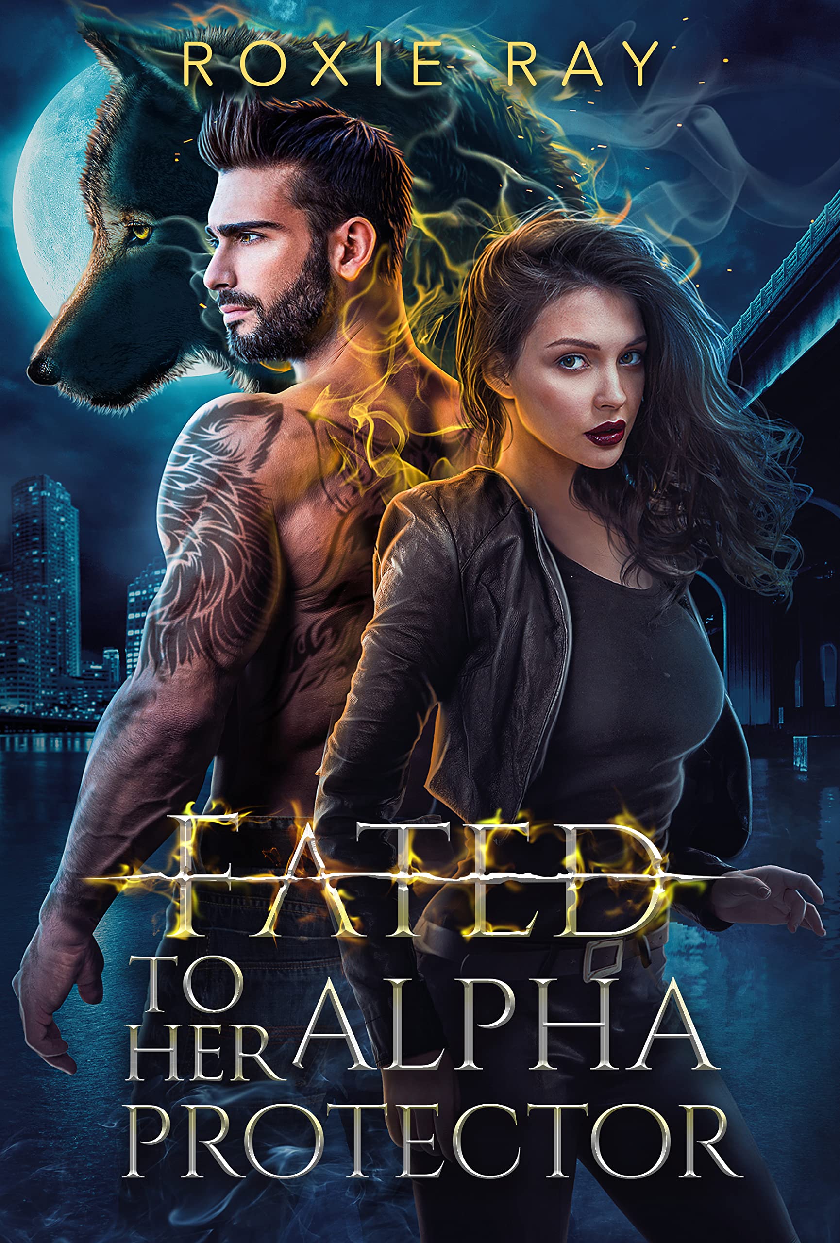 Fated to Her Alpha Protector by Roxie Ray, Roxie Ray | The StoryGraph