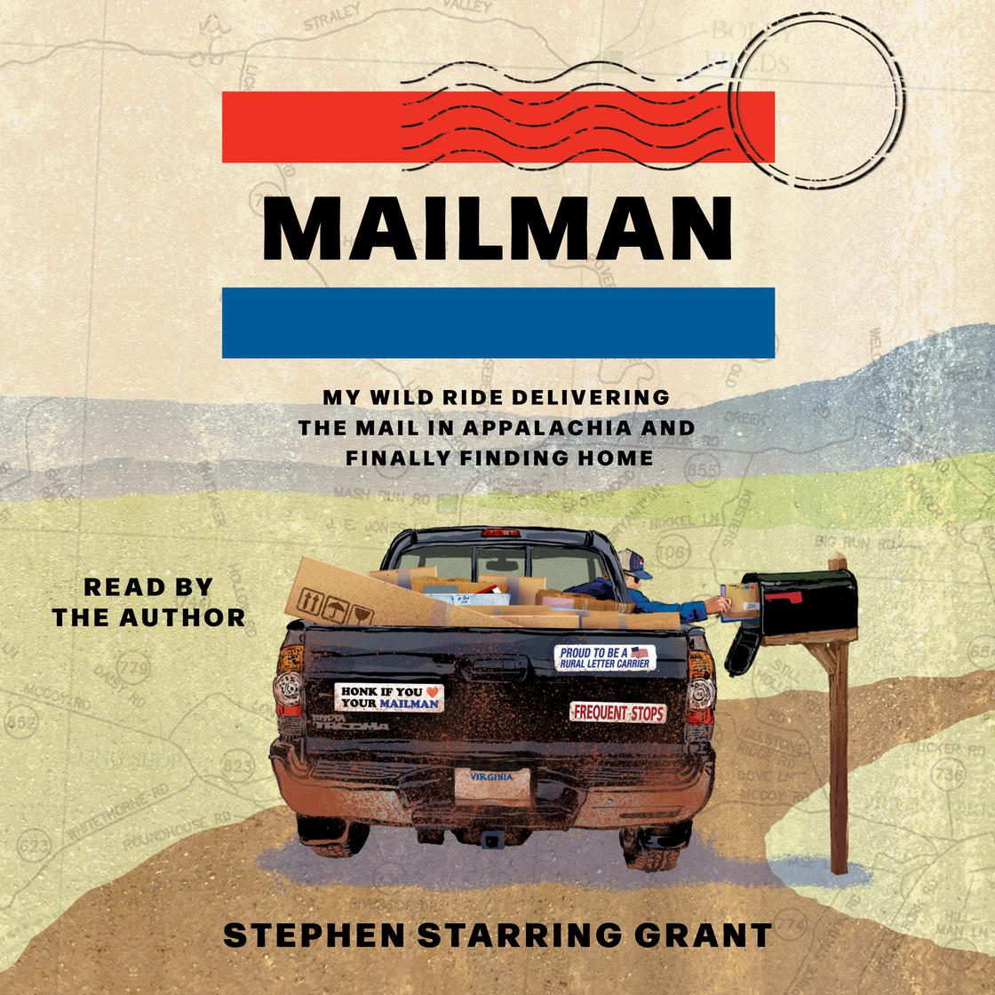 Mailman: My Wild Ride Delivering the Mail in Appalachia and Finally ...