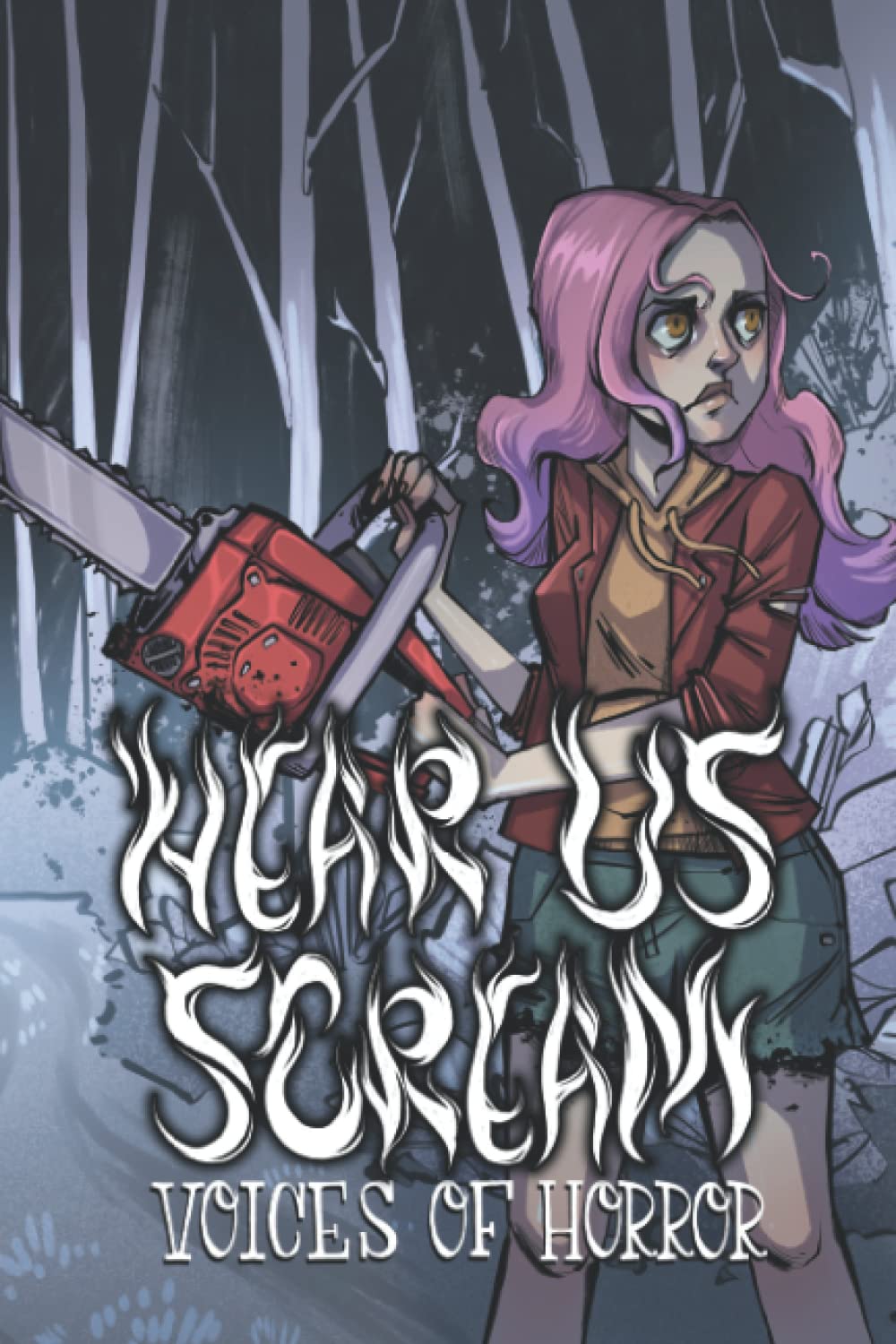 Hear Us Scream: The Voices of Horror Volume II by Tori Potenza, Abigail ...