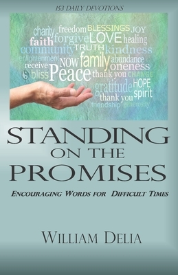 Editions for Standing on the Promises: Encouraging Words for Difficult ...
