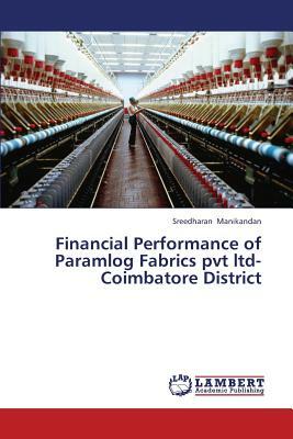 Financial Performance of Paramlog Fabrics Pvt Ltd-Coimbatore District ...