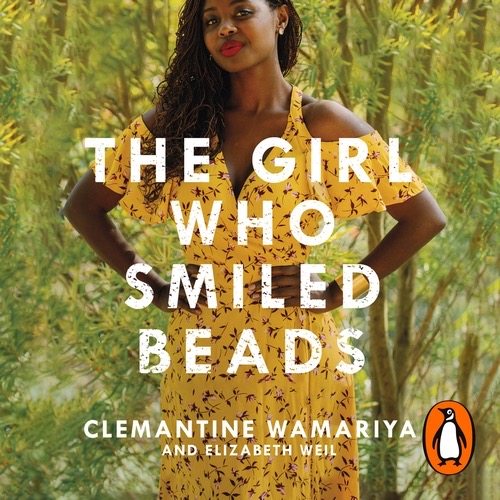 The Girl Who Smiled Beads by Clemantine Wamariya, Elizabeth Weil | The ...