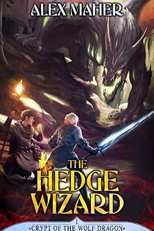 The Hedge Wizard by Alex Maher | The StoryGraph