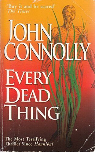 Every Dead Thing by John Connolly | The StoryGraph
