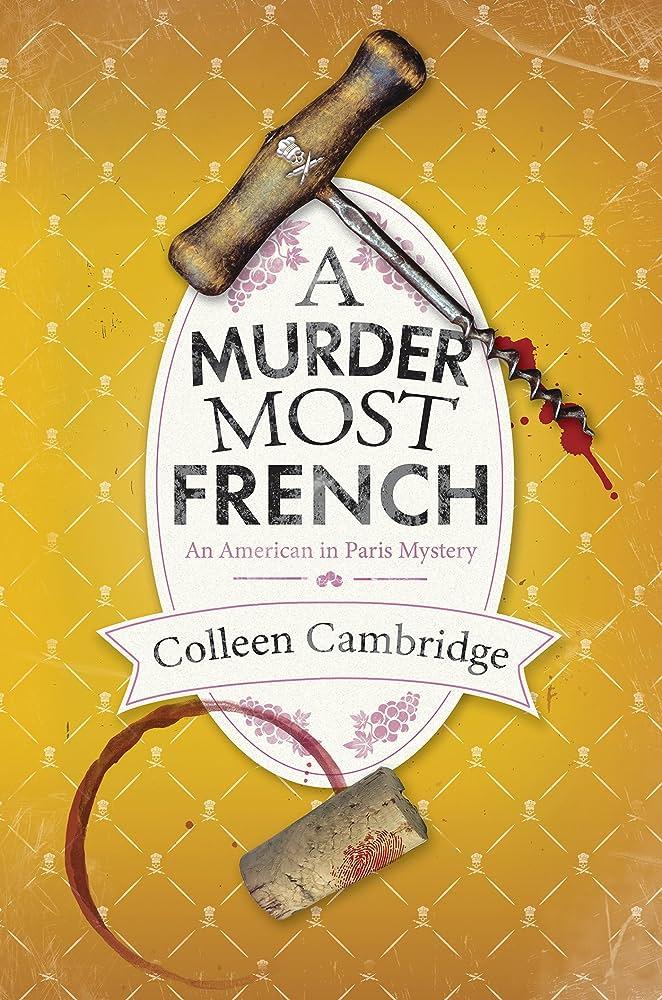 A Murder Most French by Colleen Cambridge | The StoryGraph