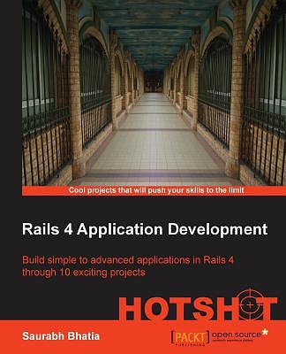 Rails 4 Application Development: Hotshot by Saurabh Bhatia | The StoryGraph