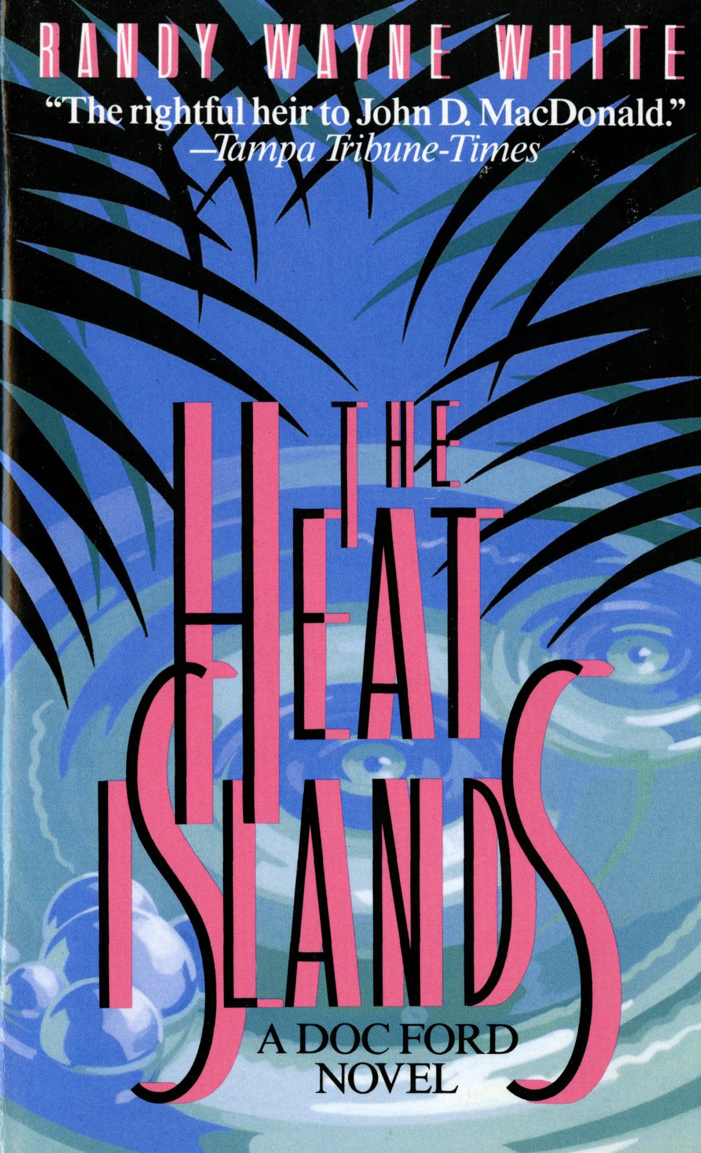 The Heat Islands by Randy Wayne White | The StoryGraph