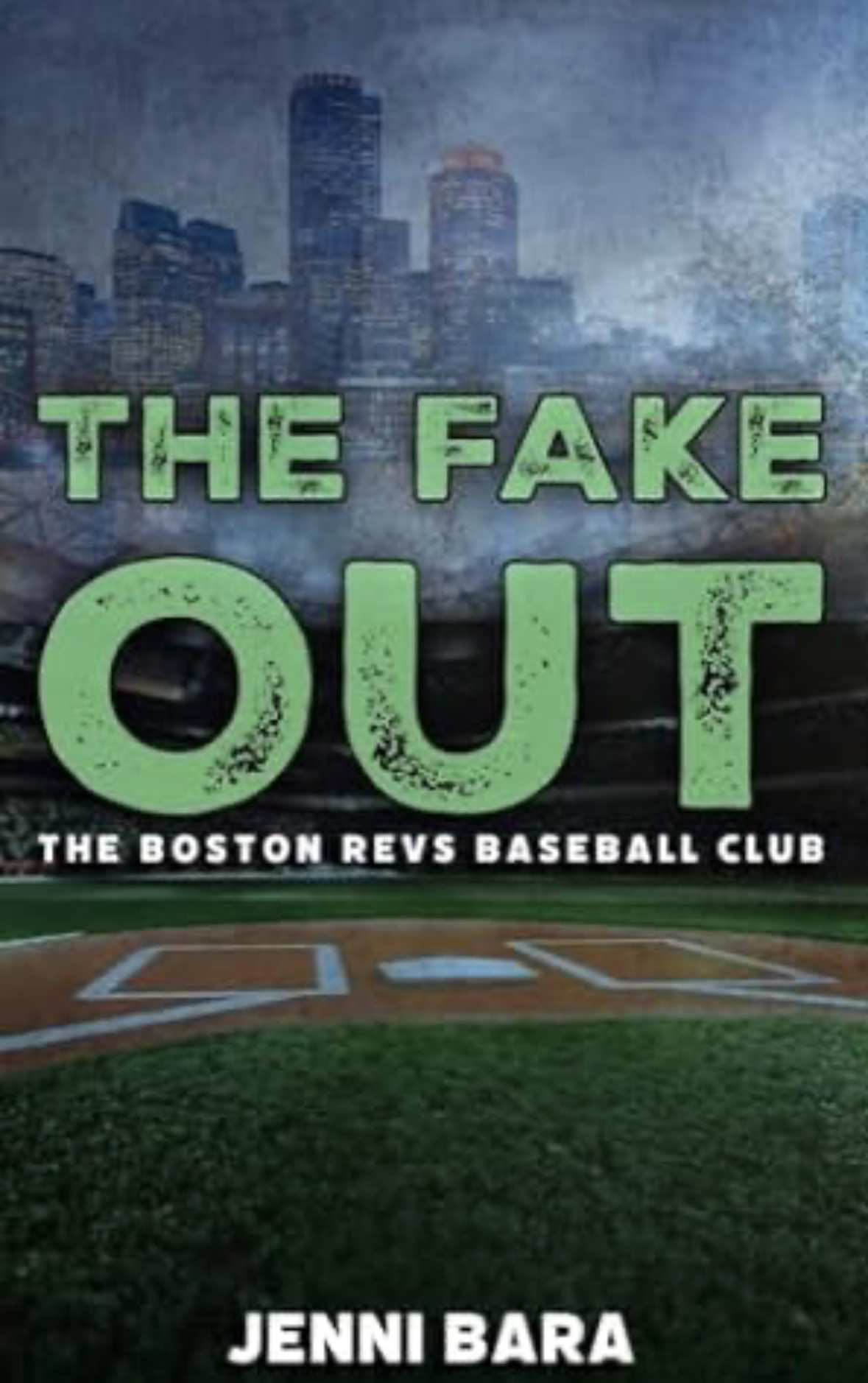 The Fake Out by Jenni Bara | The StoryGraph