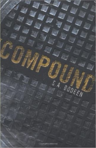 The Compound by S.A. Bodeen | The StoryGraph