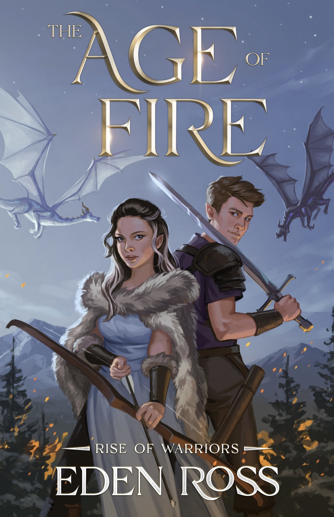 The Age of Fire: Rise of Warriors by Eden Ross | The StoryGraph