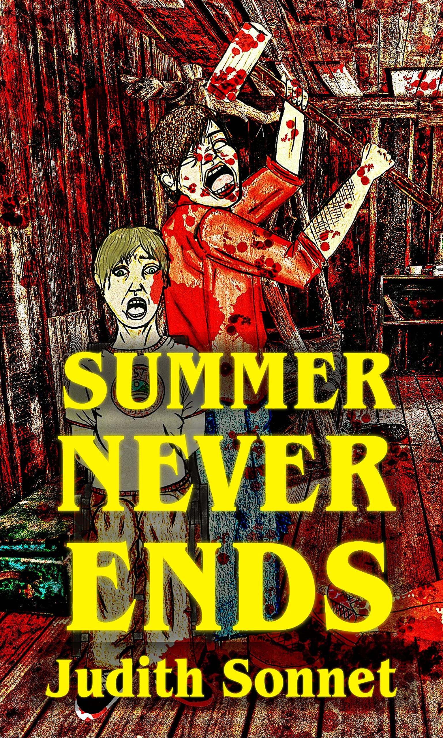 Summer Never Ends: An Extreme Horror Novel by Judith Sonnet | The ...