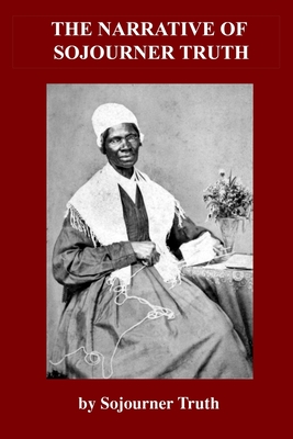 The Narrative of Sojourner Truth by Sojourner Truth | The StoryGraph