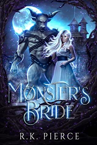 Monster's Bride by R.K. Pierce | The StoryGraph