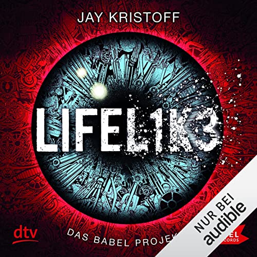 Lifelike: Das Babel Projekt by Jay Kristoff | The StoryGraph