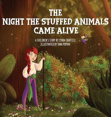 The Night The Stuffed Animals Came Alive: A Children's Book by Linda ...