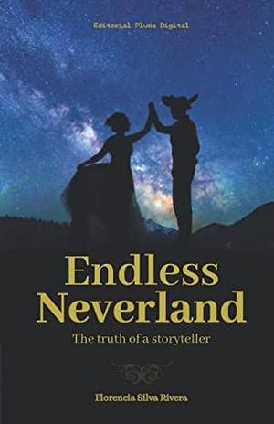 Editions for Endless Neverland: The Truth of a Storyteller | The StoryGraph