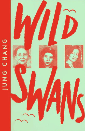 Wild Swans: Three Daughters of China by Jung Chang | The StoryGraph