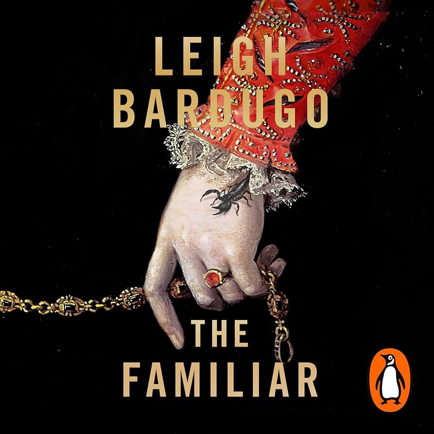 The Familiar by Leigh Bardugo | The StoryGraph