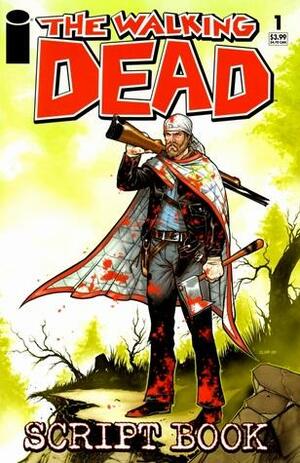 The Walking Dead Script Book #1 by Robert Kirkman | The StoryGraph