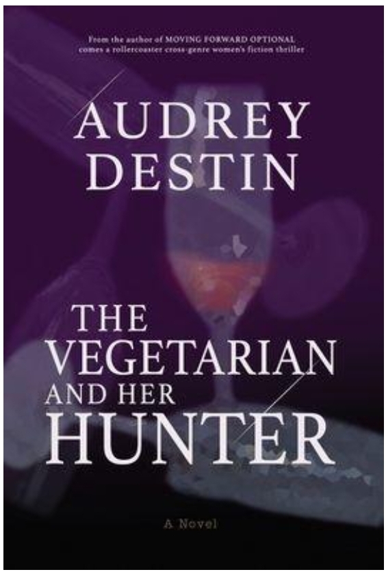 The Vegetarian and Her Hunter by Audrey Destin | The StoryGraph