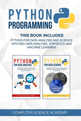 Python Programming: This Book Includes: Python for Data Analysis and ...