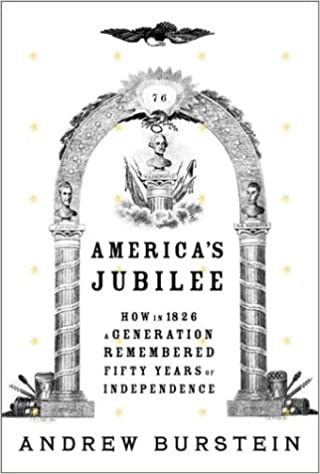 America's Jubilee: A Generation Remembers the Revolution After Fifty ...
