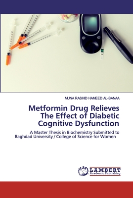 Metformin Drug Relieves The Effect of Diabetic Cognitive Dysfunction by ...