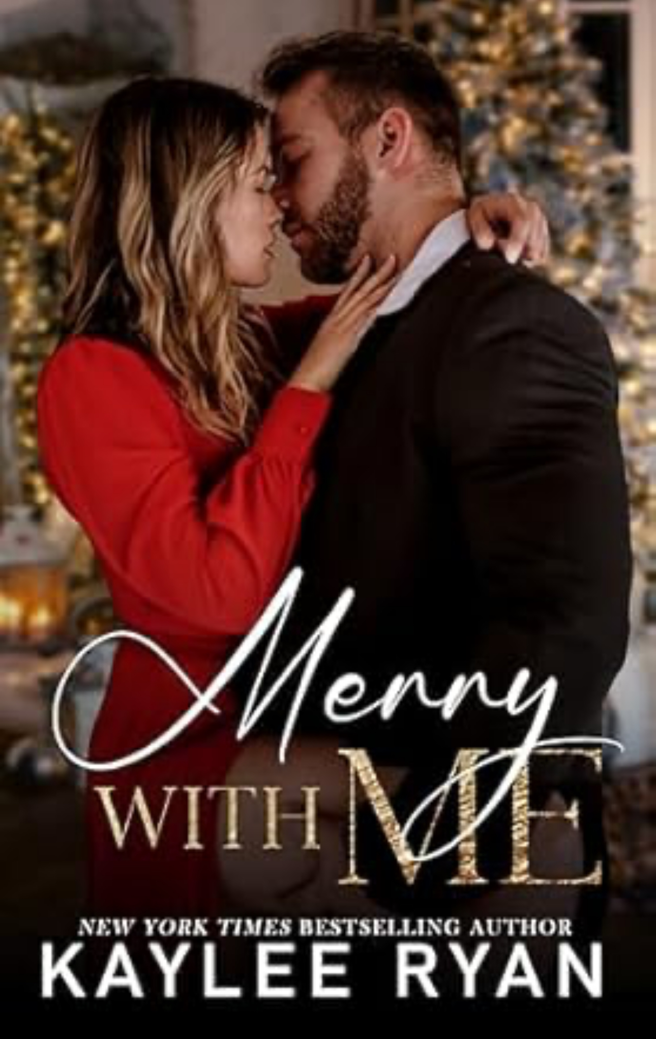 Merry With Me by Kaylee Ryan | The StoryGraph