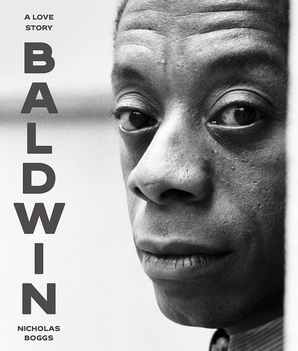 Baldwin: A Love Story by Nicholas Boggs | The StoryGraph